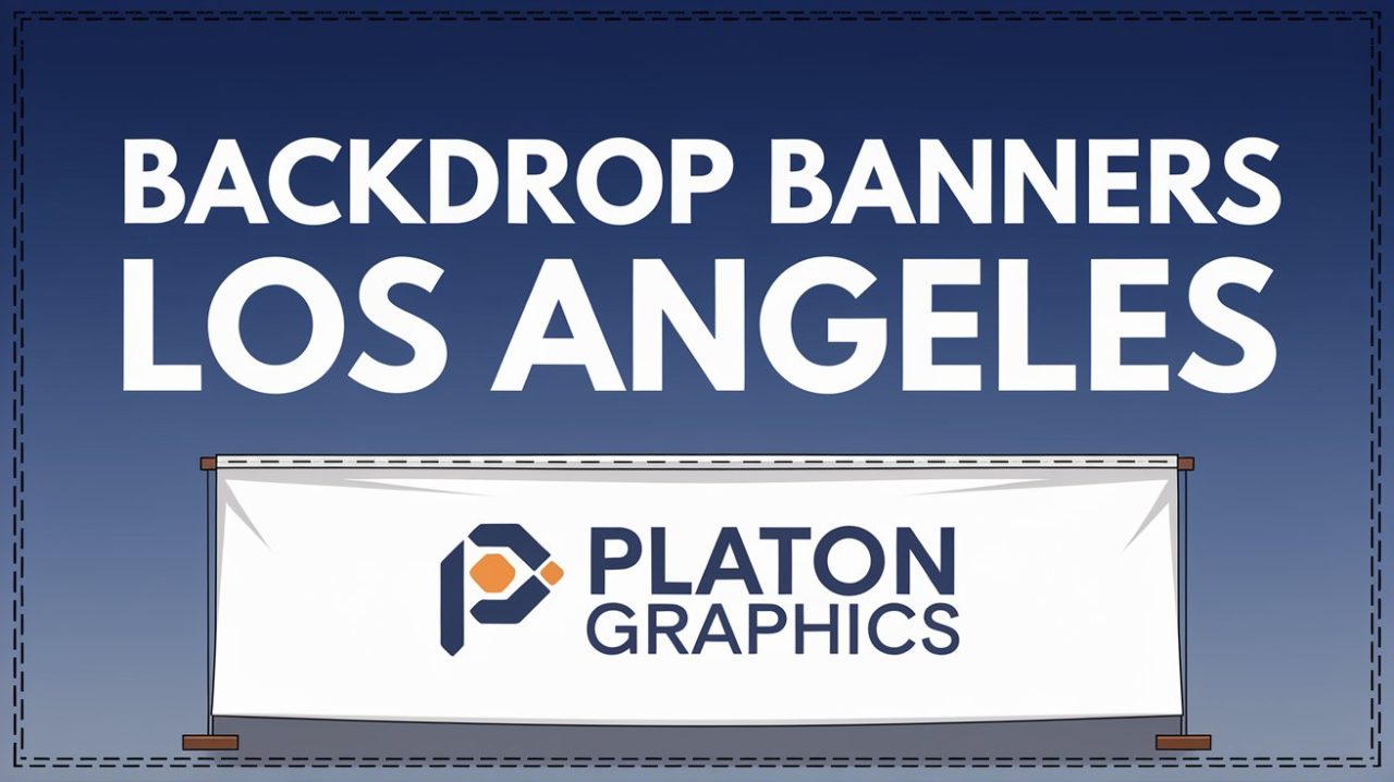 Backdrop Banners Los Angeles - Platon Graphics